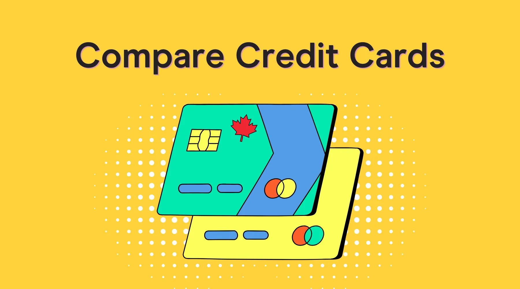 Compare Credit Cards in Canada | 35+ Cards | Finder Canada